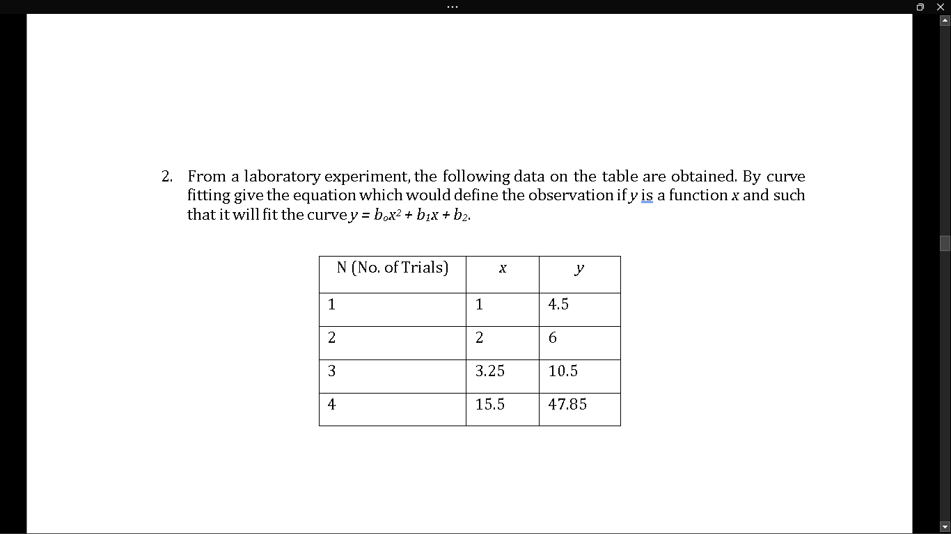 Solved 2. From a laboratory experiment, the following data | Chegg.com