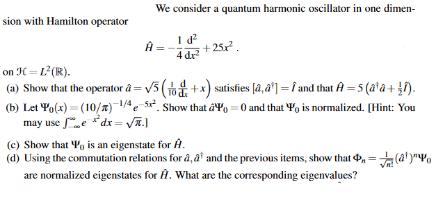 Solved We consider a quantum harmonic oscillator in one | Chegg.com