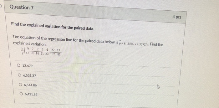 Solved Question 7 4 pts Find the explained variation for the | Chegg.com