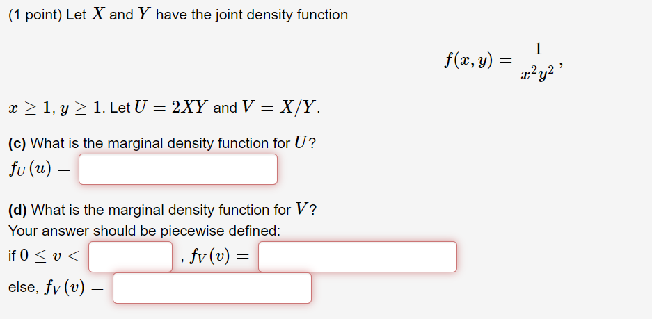 Solved (1 point) Let X and Y have the joint density function | Chegg.com