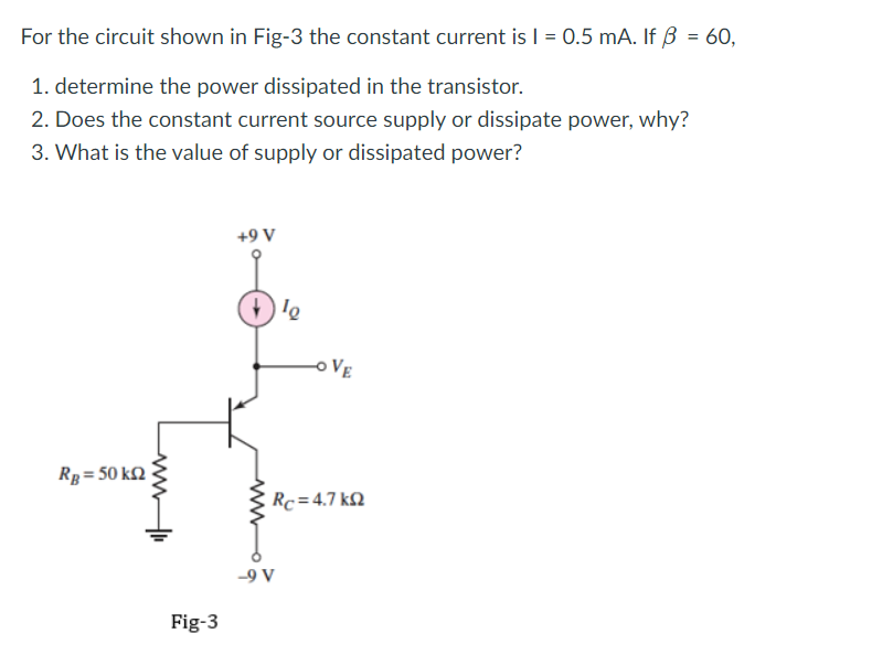 Solved For the circuit shown in Fig-3 the constant current | Chegg.com