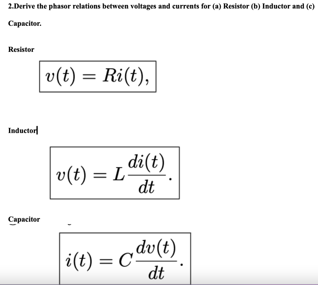 Solved 2.Derive the phasor relations between voltages and | Chegg.com