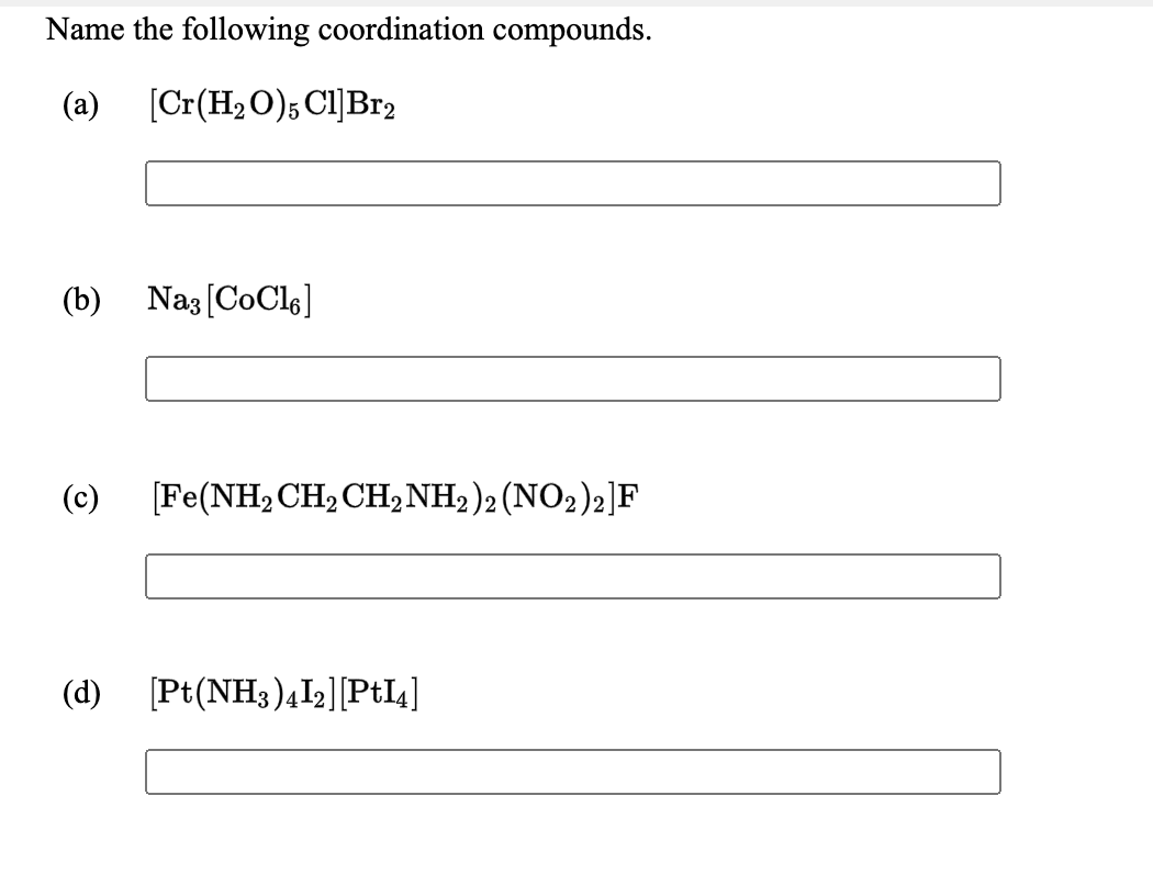 Solved Name the following coordination compounds. (a) | Chegg.com