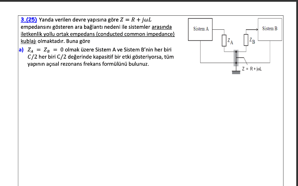 Solved 3.(25) Yanda verilen devre yapısına göre Z=R+jωL | Chegg.com