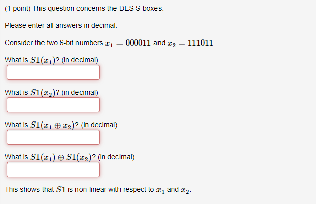 (1 point) This question concerns the DES S-boxes. | Chegg.com