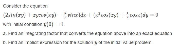Solved Consider the equation (2sin(29) +2cos(29) - sinx)dx + | Chegg.com