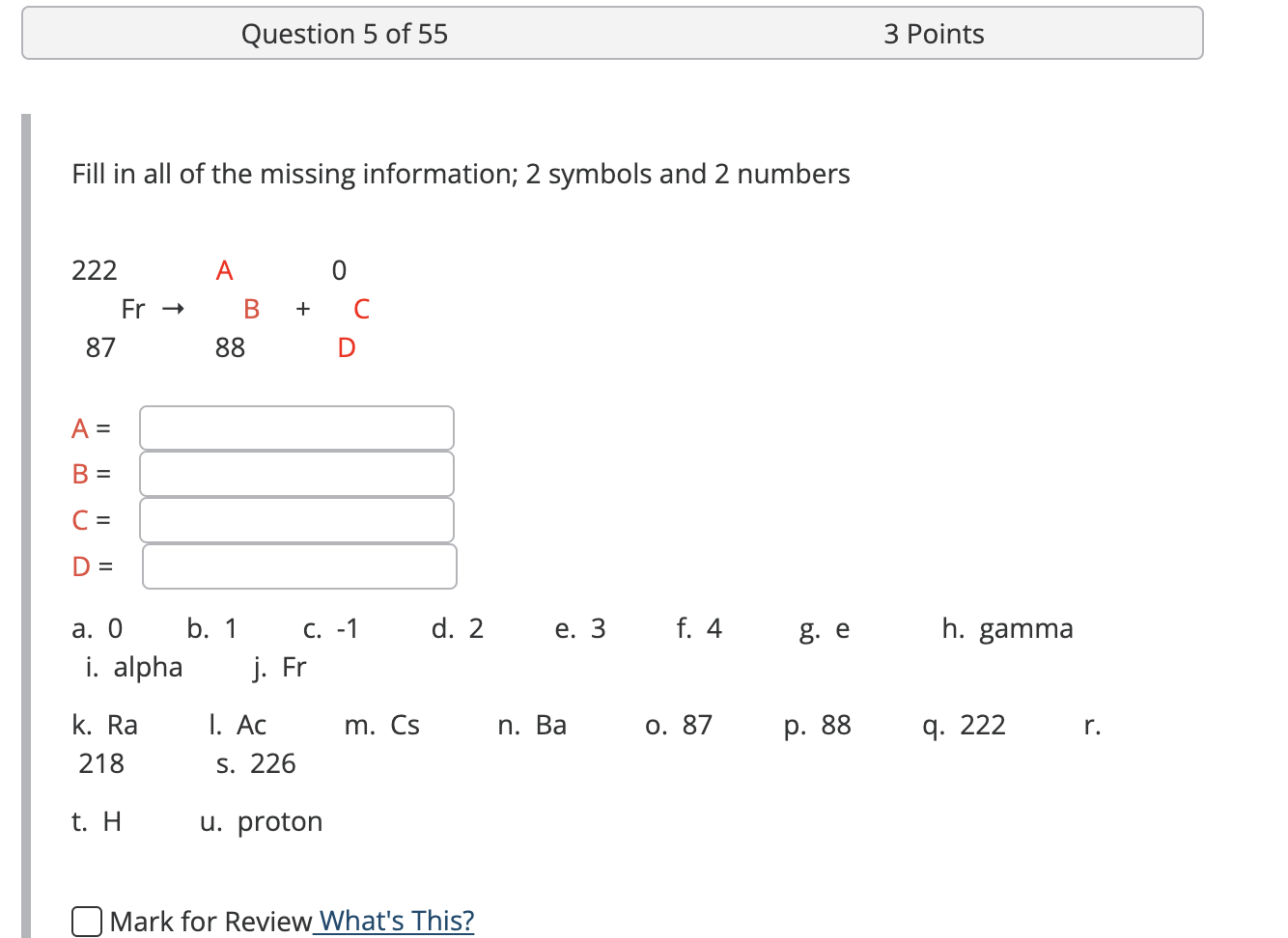 Solved Fill in all of the missing information; 2 symbols and | Chegg.com