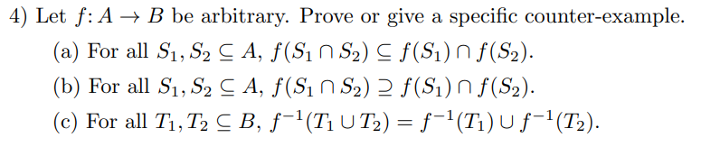 Solved 4) Let f:A→B be arbitrary. Prove or give a specific | Chegg.com