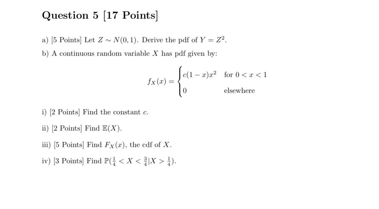 Solved Question 5 (17 Points] a) [5 Points) Let Z~ N(0,1). | Chegg.com