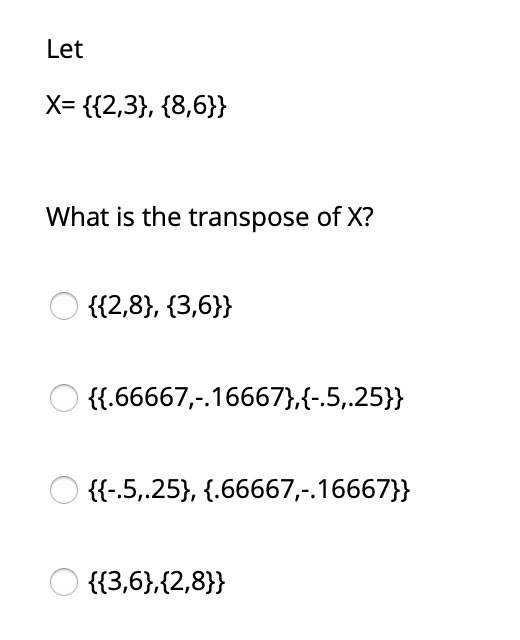 Solved If you multiple a 2x3 matrix with a 3x2 matrix, what | Chegg.com