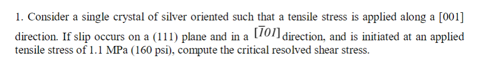 1. Consider a single crystal of silver oriented such | Chegg.com
