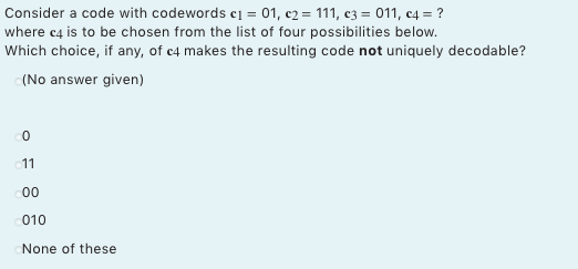 Solved Consider a code with codewords c] = 01, c2 = 111, c3 | Chegg.com