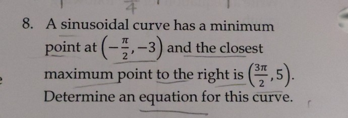 Solved 8. A sinusoidal curve has a minimum point at (-.-3) | Chegg.com