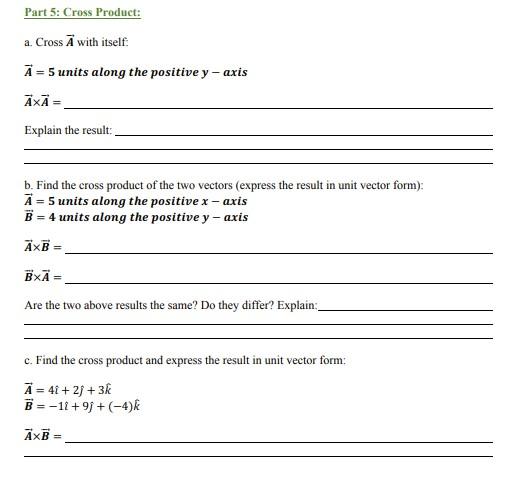 Solved Part 5: Cross Product: a. Cross A with itself. A = 5 | Chegg.com