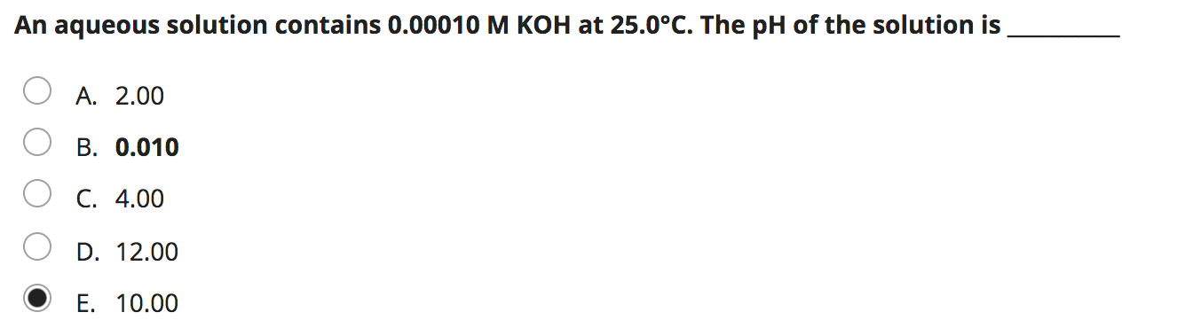 Solved An aqueous solution contains 0.00010 M KOH at 25.0°C. | Chegg.com