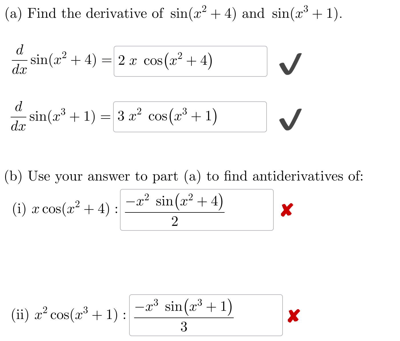 (a) Find the derivative of sin(x2+4) and sin(x3+1). | Chegg.com