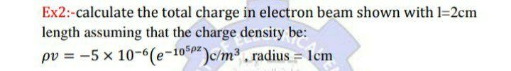 Solved Ex2:-calculate the total charge in electron beam | Chegg.com
