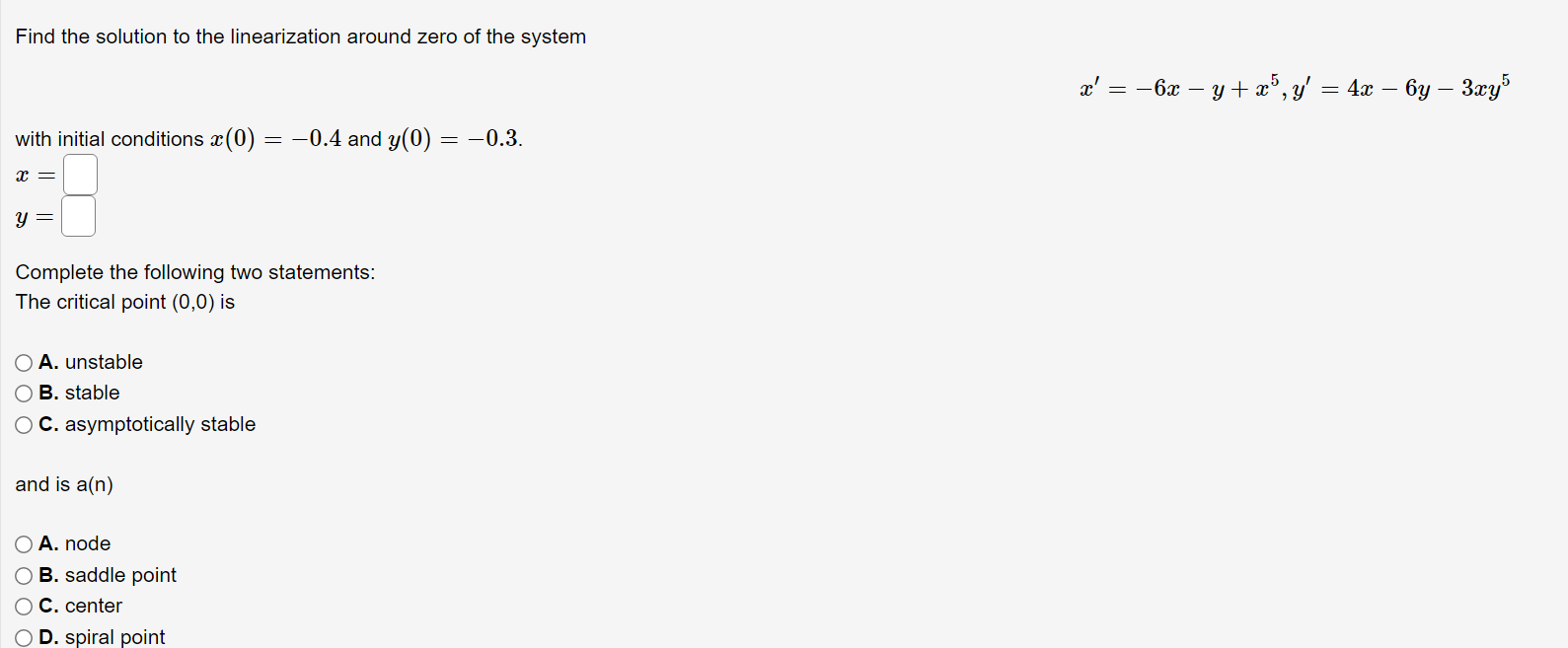 Solved Find the solution to the linearization around zero of | Chegg.com