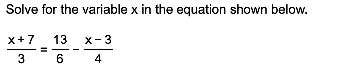 Solved Solve for the variable x ﻿in the equation shown | Chegg.com