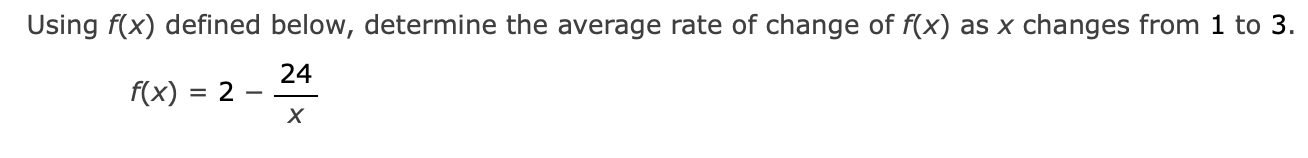 Solved Using f(x) defined below, determine the average rate | Chegg.com