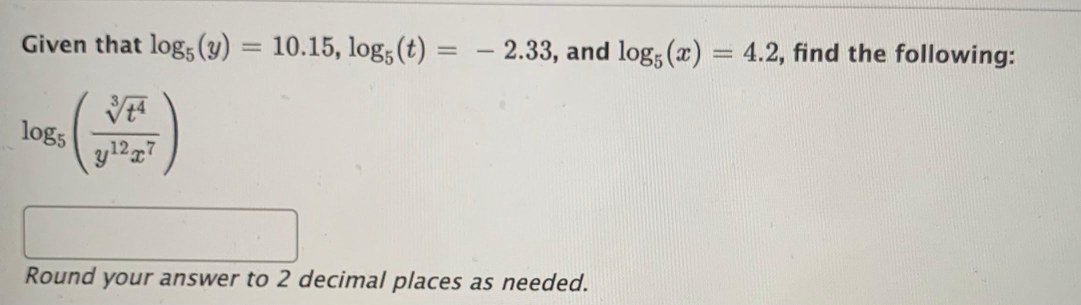 Solved Given that log5(y)=10.15,log5(t)=−2.33, and | Chegg.com
