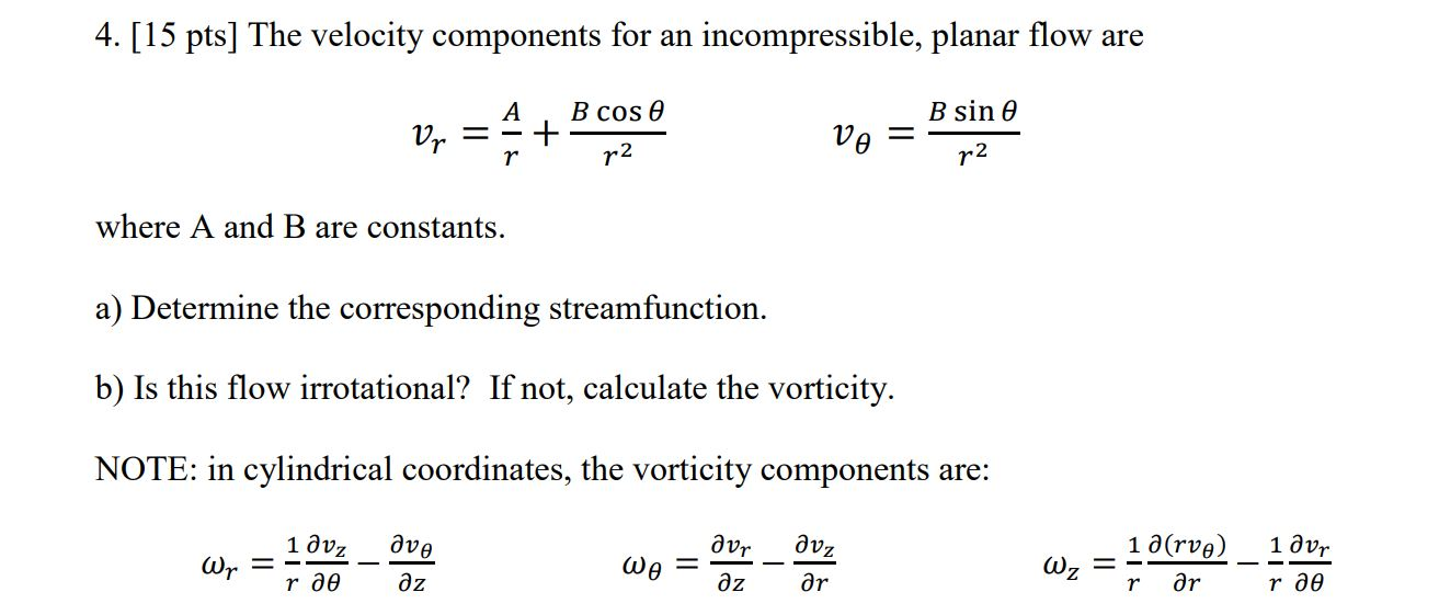 Solved 4. [15 pts] The velocity components for an | Chegg.com