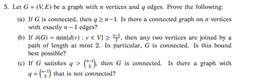 5. Let G = (V,E) be a graph with n vertices and q | Chegg.com