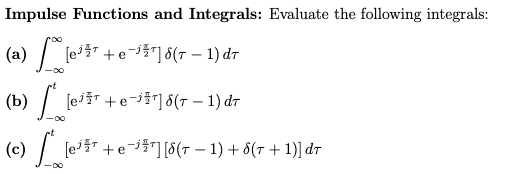 Solved Impulse Functions and Integrals: Evaluate the | Chegg.com