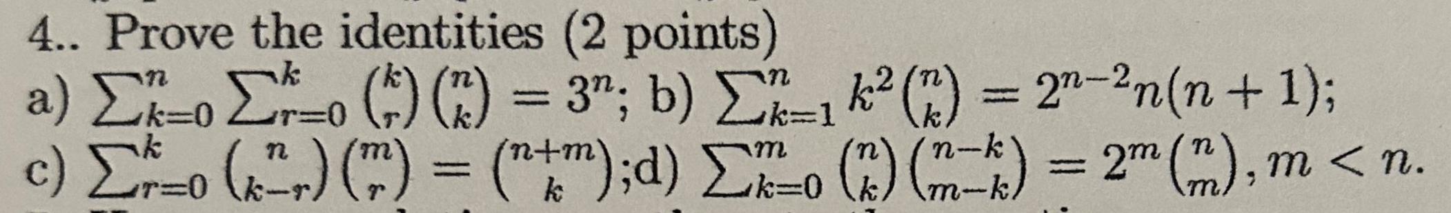 Solved 4.. Prove the identities ( 2 points) a) | Chegg.com