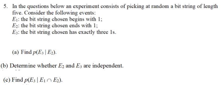 Solved 5. In the questions below an experiment consists of | Chegg.com