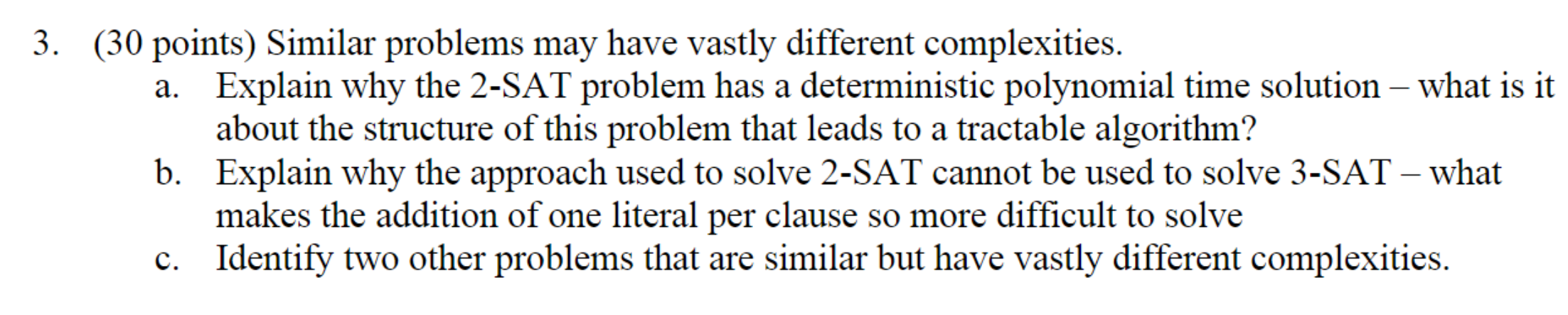 3. (30 points) Similar problems may have vastly | Chegg.com