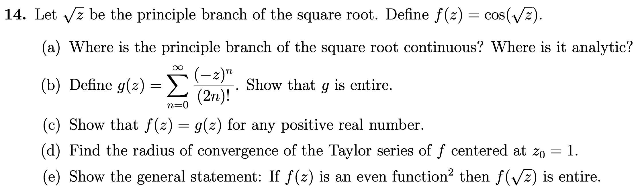 Solved 14. Let z be the principle branch of the square root. | Chegg.com