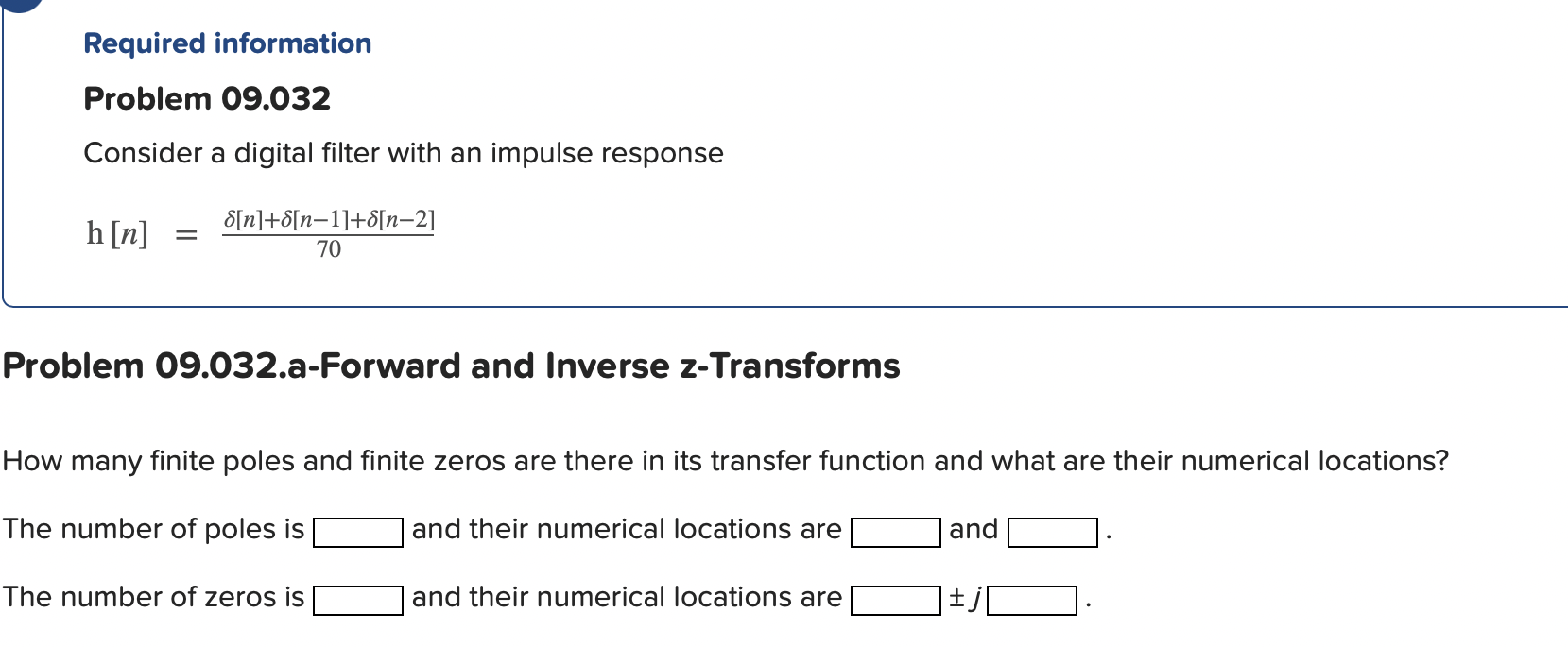 Solved Consider a digital filter with an impulse response | Chegg.com