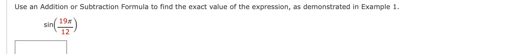 Solved Use an Addition or Subtraction Formula to find the | Chegg.com