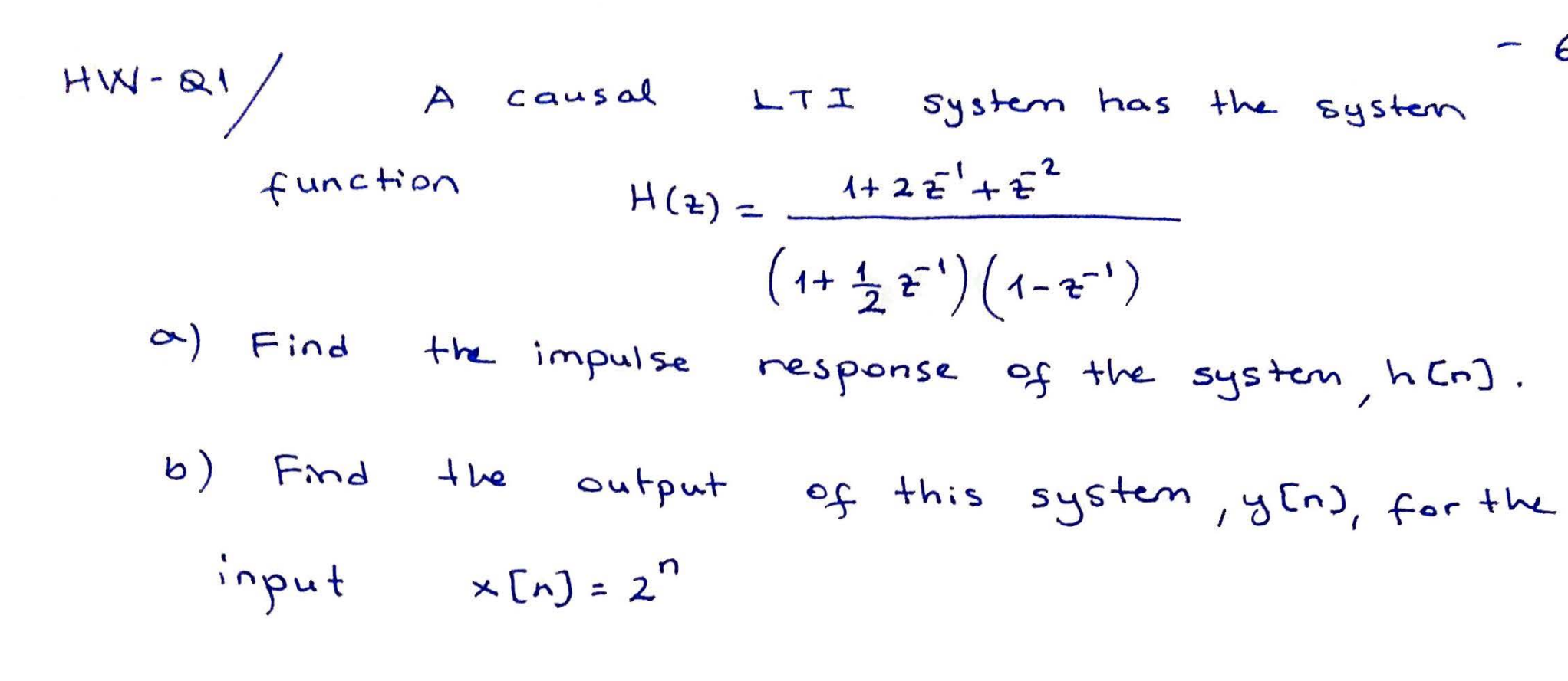 Solved HIN-Q1/A causal LTI system has the system function | Chegg.com