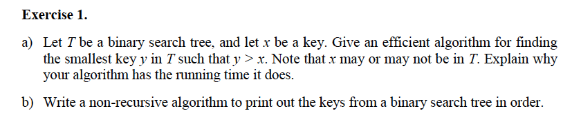 Solved Exercise 1. a) Let T be a binary search tree, and let | Chegg.com