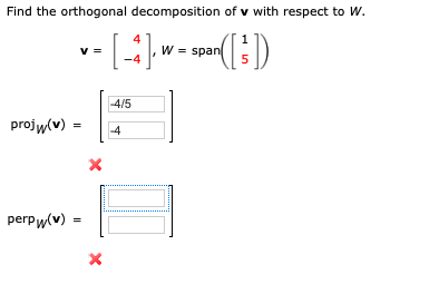 Solved Find the orthogonal decomposition of v with respect | Chegg.com