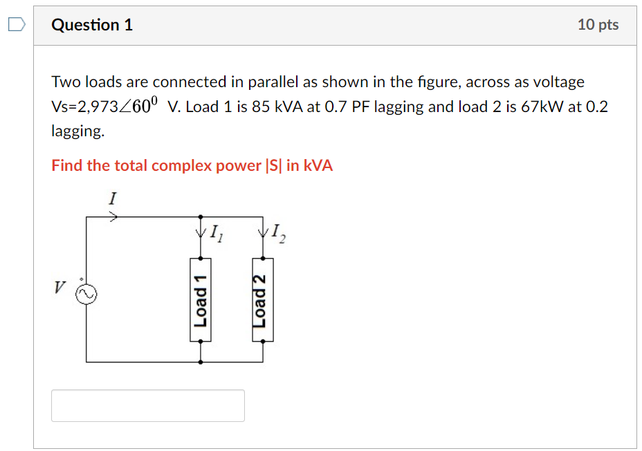 Solved Question 1Two loads are connected in parallel as | Chegg.com