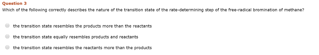 Solved Question 3 Which of the following correctly describes | Chegg.com