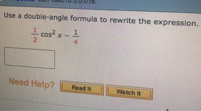 Solved Use a double-angle formula to rewrite the expression. | Chegg.com