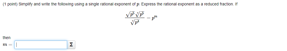 Solved (1 point) Simplify and write the following using a | Chegg.com