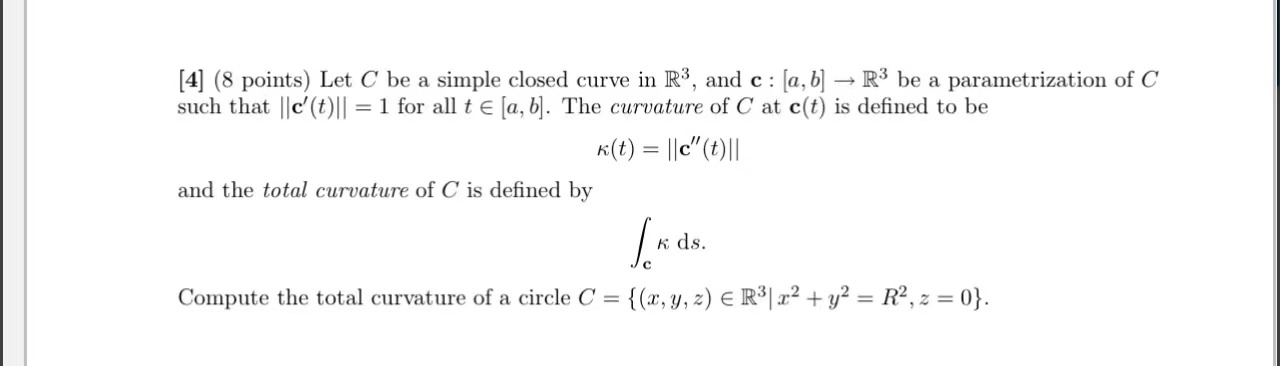 Solved [4] (8 points) Let C be a simple closed curve in R3, | Chegg.com