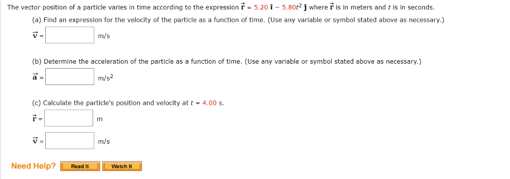 Solved The vector position of a particle varies in time | Chegg.com