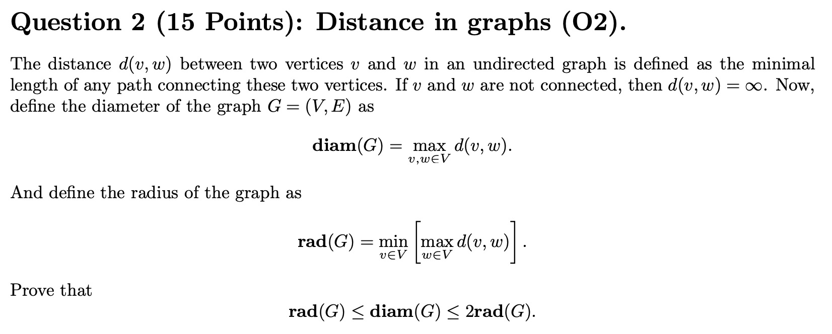 Solved Question 2 (15 Points): Distance in graphs (O2). The | Chegg.com