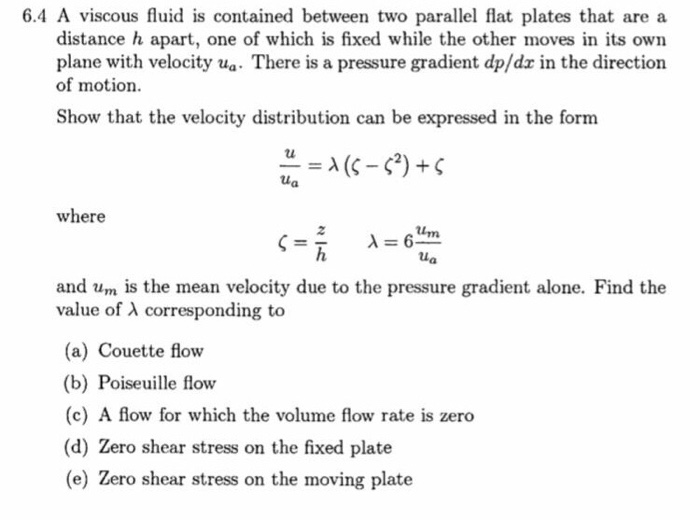 Solved 6.4 A viscous fluid is contained between two parallel | Chegg.com