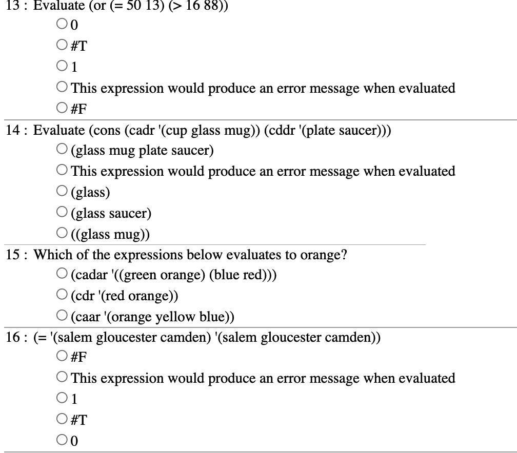 Solved 13 : Evaluate (or (= 50 13) (> 16 88)) 0 #T This | Chegg.com