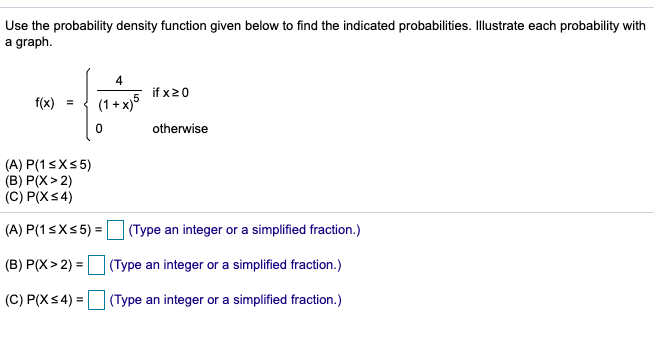 Solved Use the probability density function given below to | Chegg.com