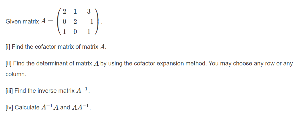 Solved 3 2 1 0 2 Given matrix A= GO -1 1 0 1 [i] Find the | Chegg.com