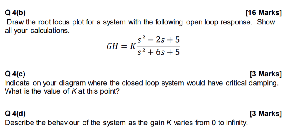 Solved Q 4(b) [16 Marks] Draw the root locus plot for a | Chegg.com