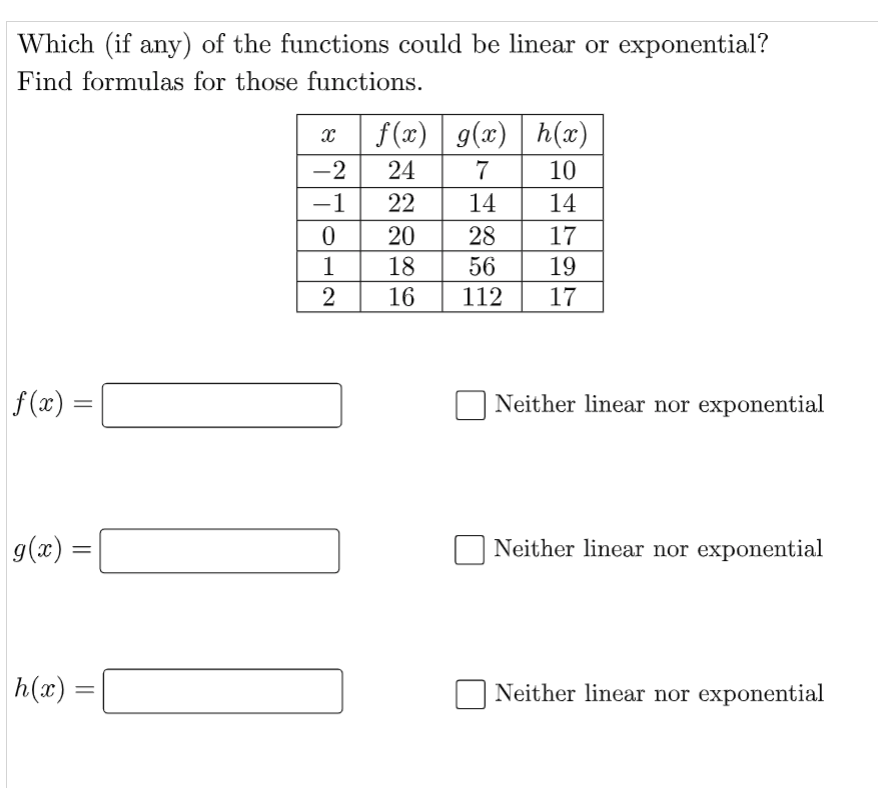 Solved Which (if any) of the functions could be linear or | Chegg.com